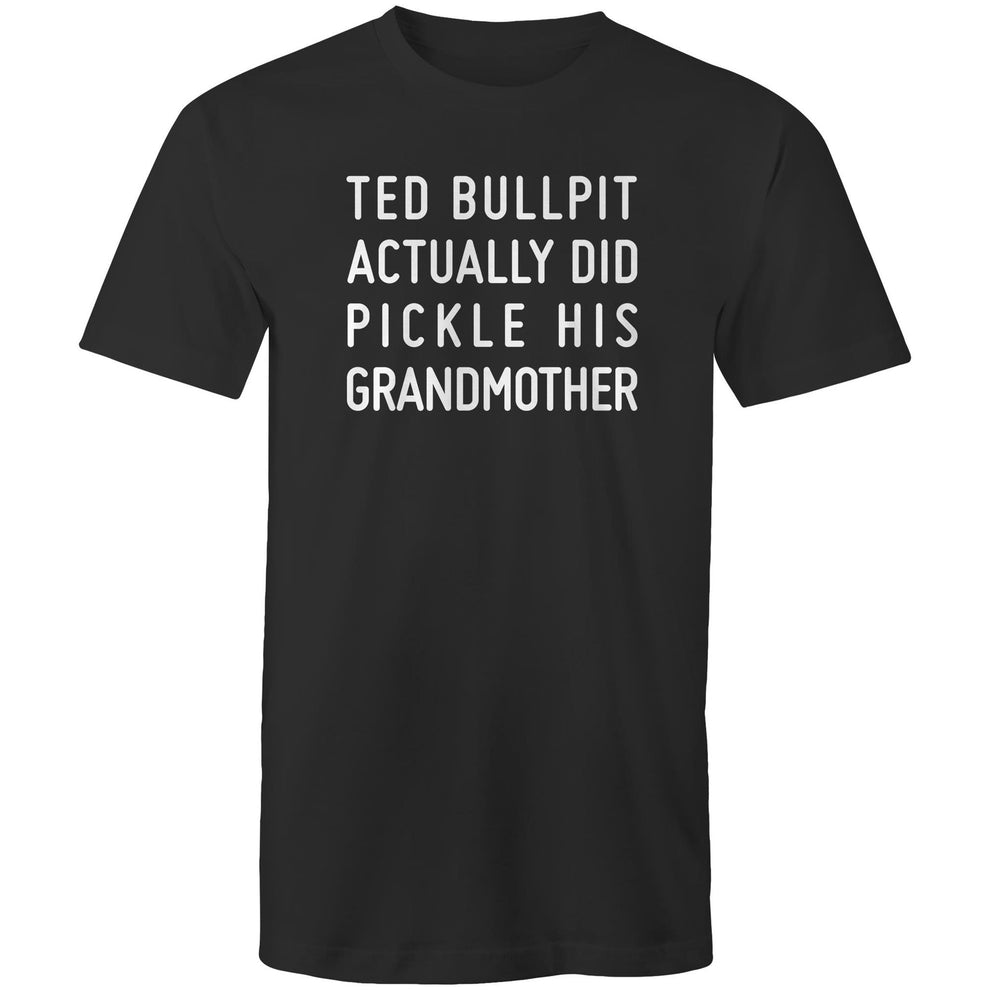 Ted Bullpit Actually Did Tee – Australiyarn